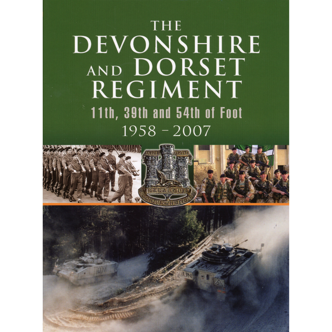 The Devonshire and Dorset Regiment - 11th, 39th and 54th of Foot 1958 ...