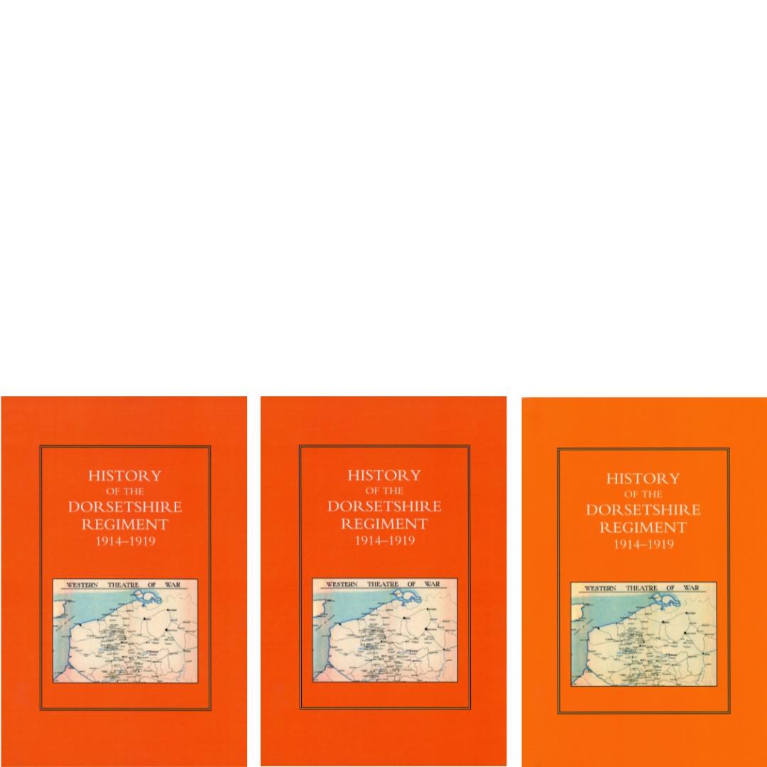 History of the Dorsetshire Regiment 1914-1919 (In 3 Volumes) - The Keep ...