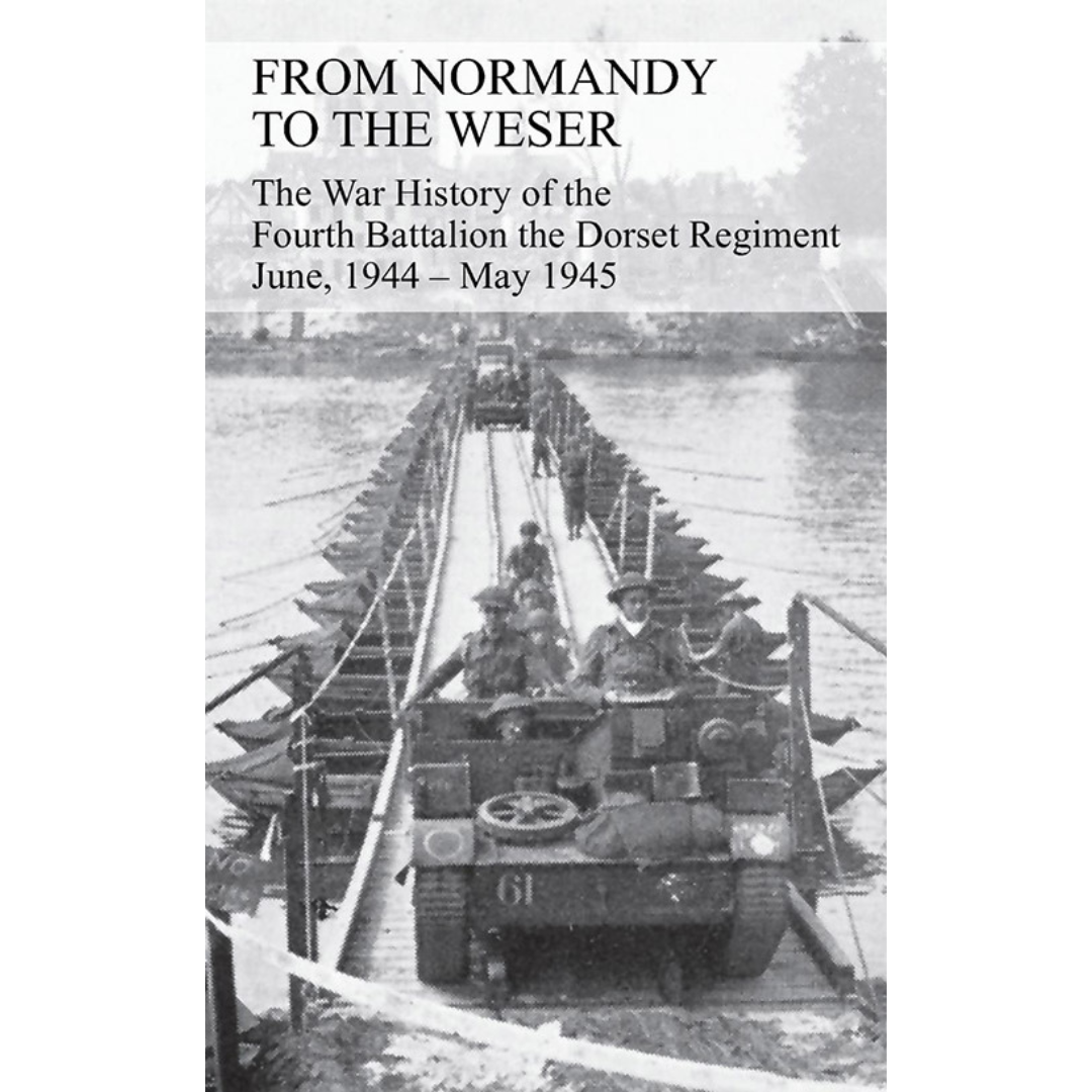 From Normandy to the Weser - The War History of the Fourth Battalion ...