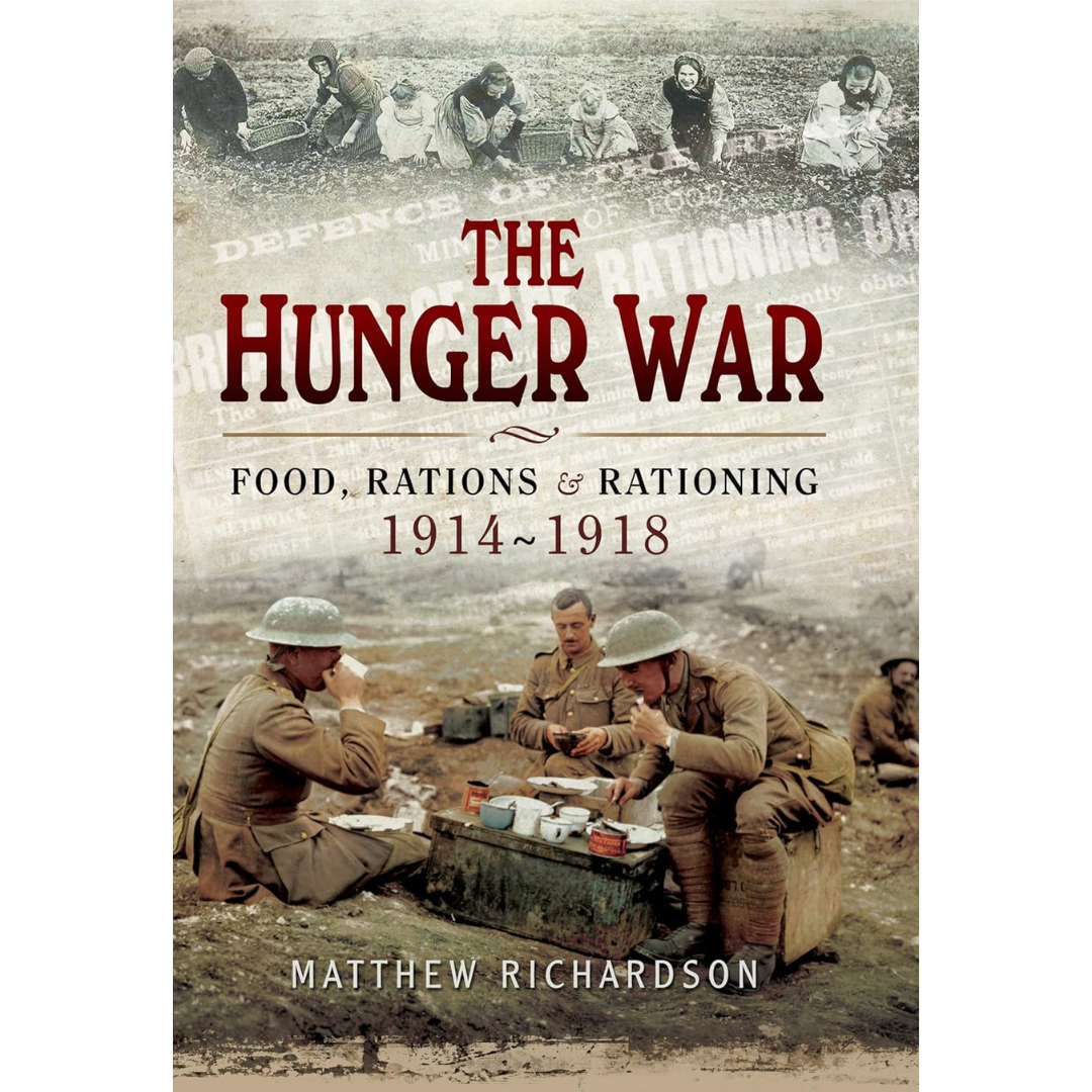 The Hunger War: Food, Rations, and Rationing 1914-1918 - The Keep ...