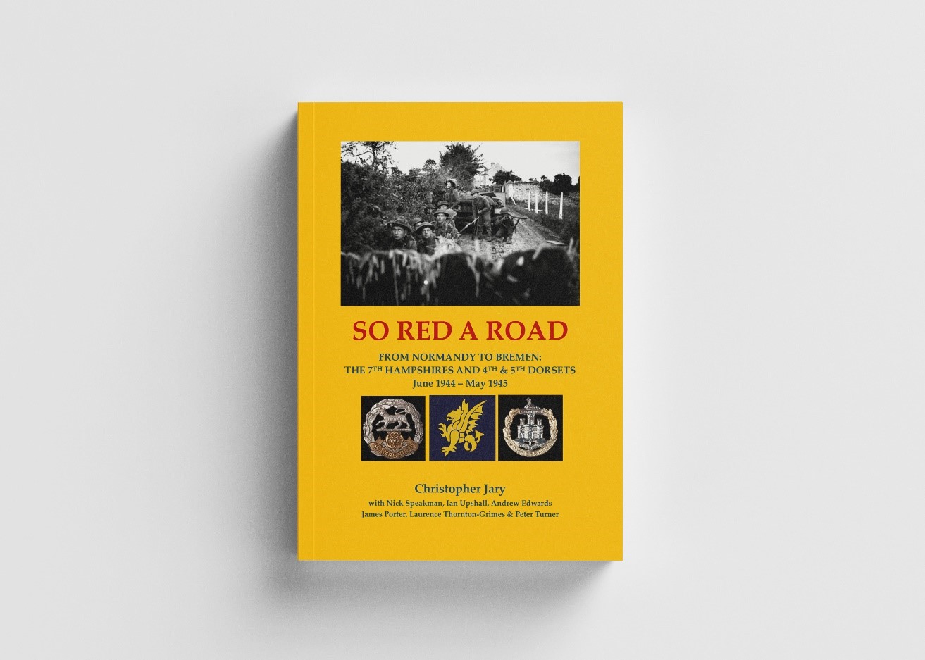 So Red a Road: a New Book by Christopher Jary - The Keep Military Museum