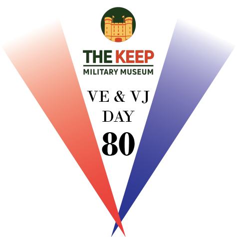 VE & VJ Day 80 Exhibition - The Keep Military Museum